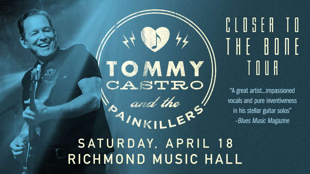 Tommy Castro & The Painkillers | Richmond's Top Music & Special Events ...