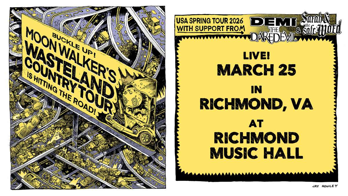 Moon Walker's Wasteland Country Tour w/ Demi the Daredevil and Sarah ...